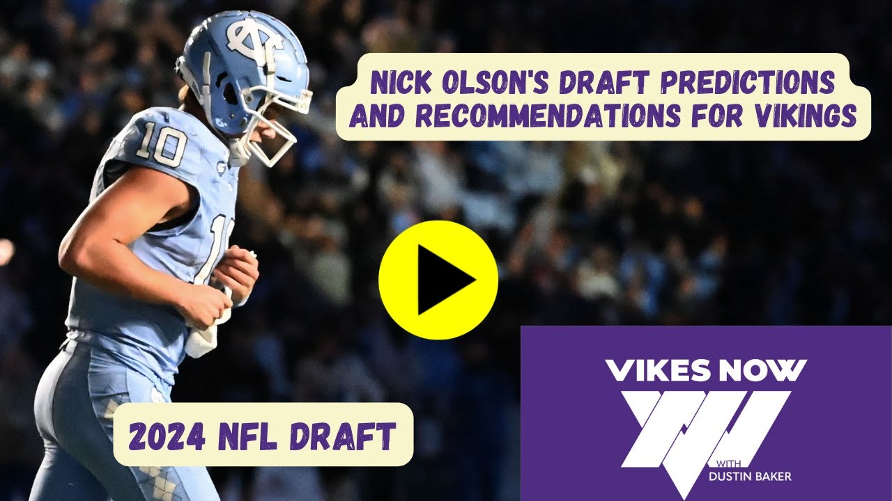 Nick Olson's Draft Predictions and Recommendations for Vikings - YouTube