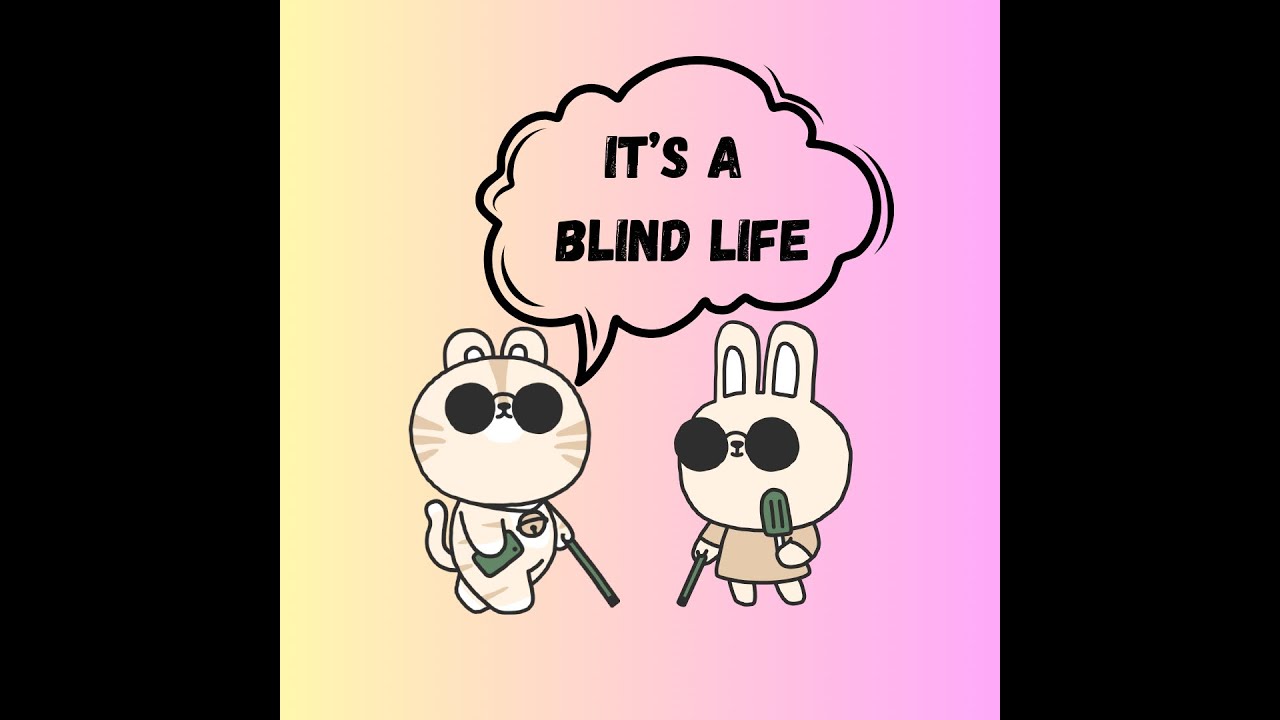 Our Friends and Family - It's a Blind Life Episode 14 - YouTube