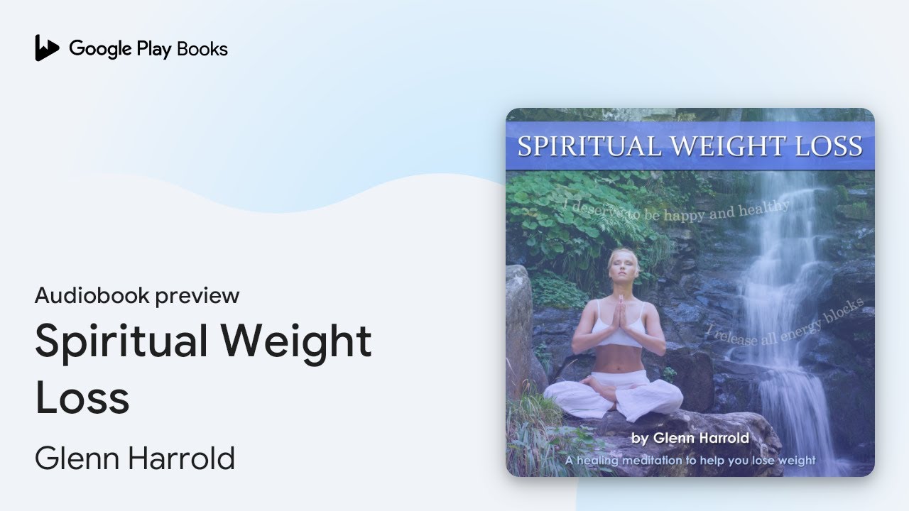 Spiritual Weight Loss by Glenn Harrold · Audiobook preview - YouTube