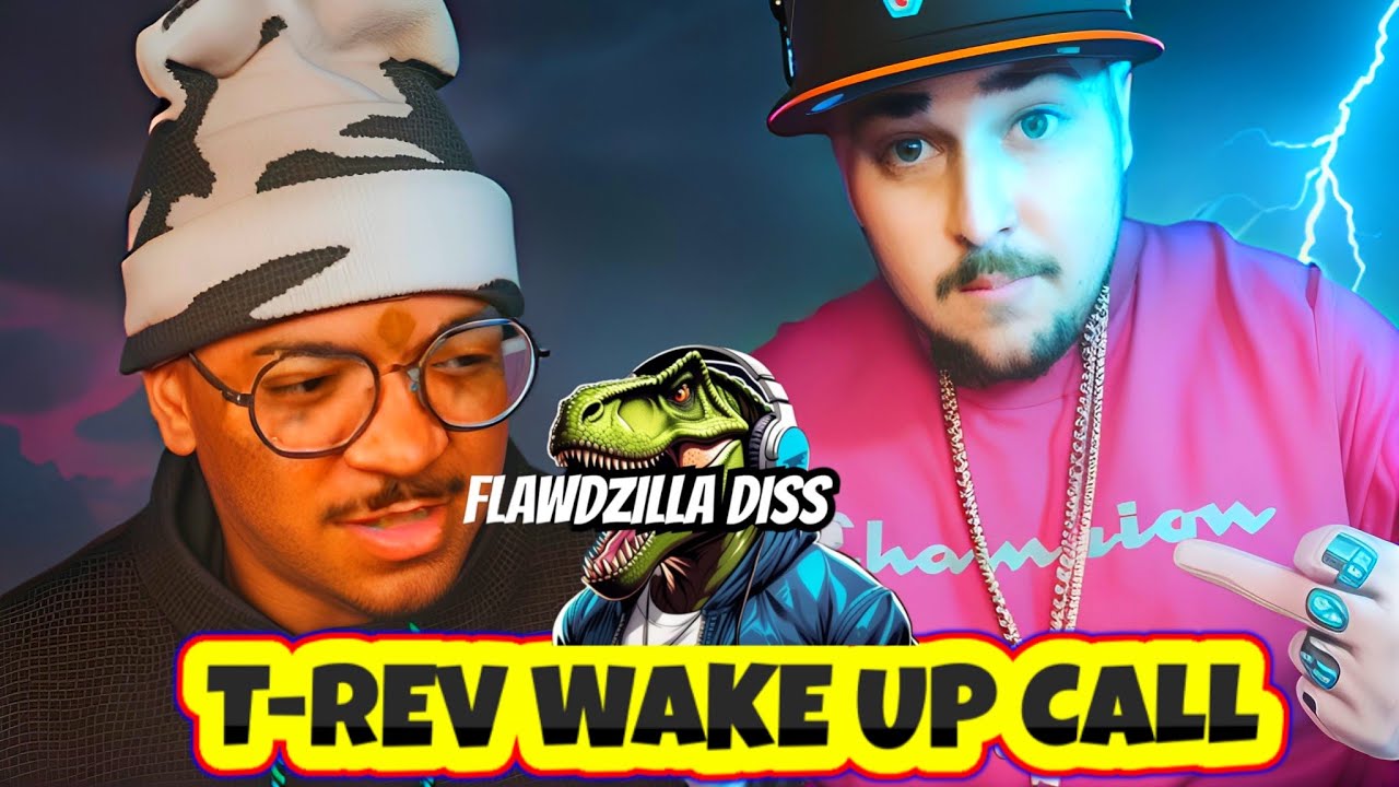 FLAWD GETS BLINDSIDED BY T-REV - WAKE UP CALL (Flawdzilla DISS ...