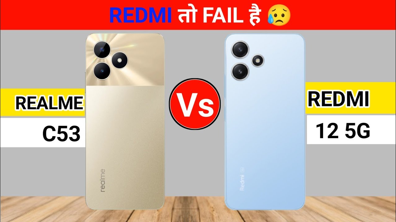 Redmi 12 5G Vs Realme C53 | Realme C53 Vs Redmi 12 5G camera, battery ...