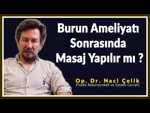 Burun ameliyatı sonrasında masaj yapılır mı?