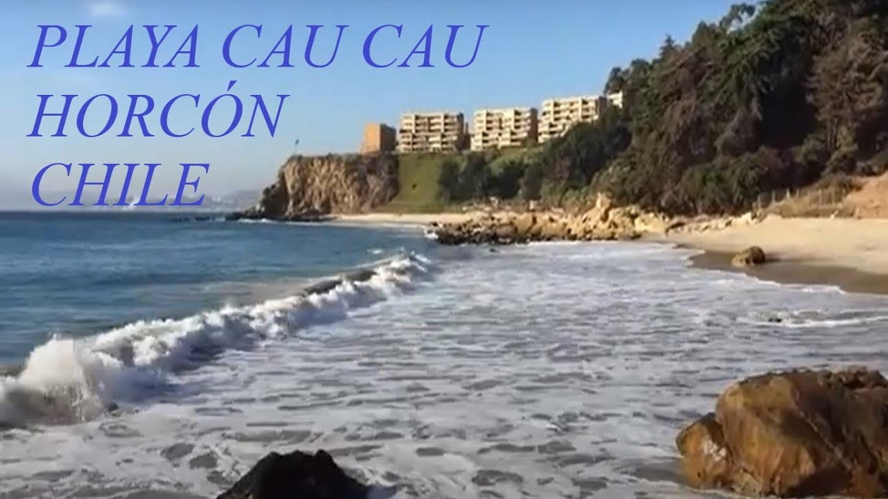 Playa Cau Cau Horcón Chile - YouTube