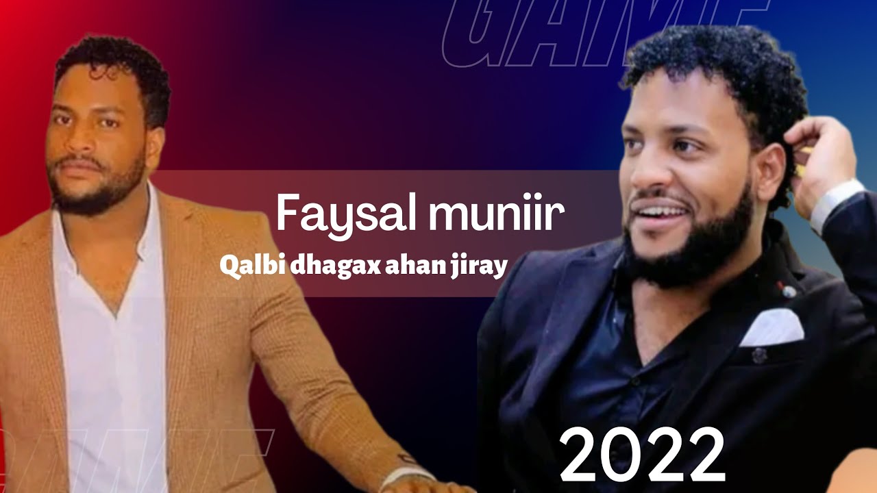 Faysal muniir qalbi_dhagax ahan jiray_2022 - YouTube