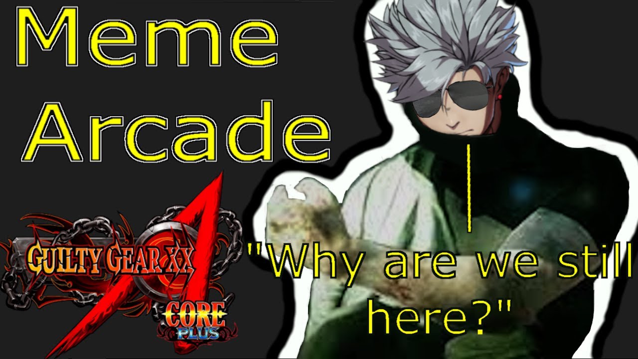 Guilty Gear XX Λ Core Plus - Chipp Meme Arcade - YouTube