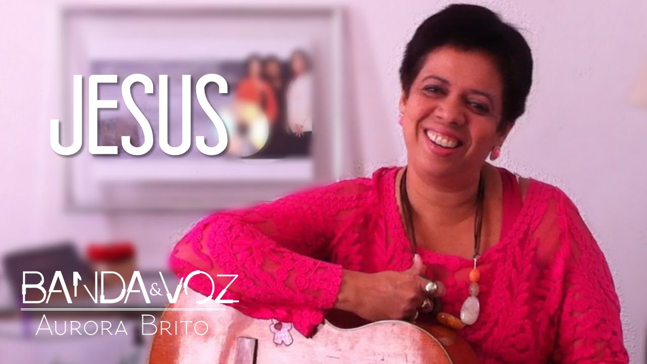BANDA & VOZ ♪ Aurora Brito | Jesus (Arianne) - YouTube