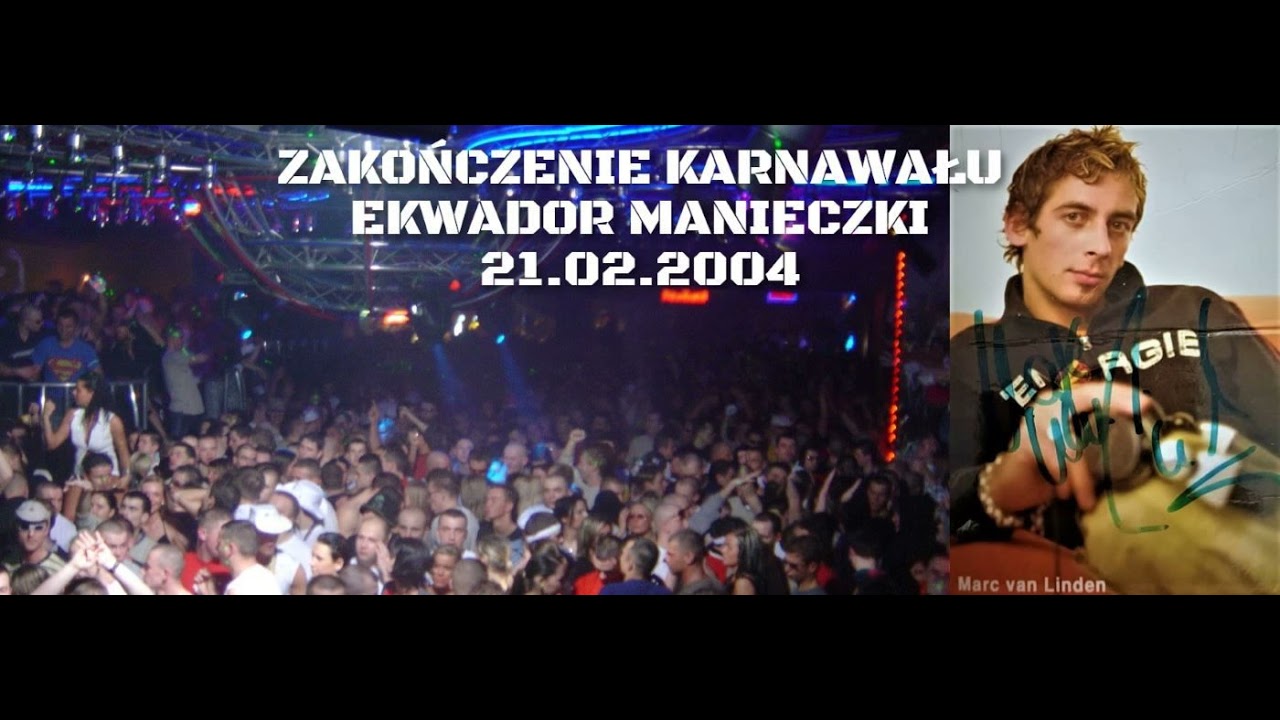 EKWADOR MANIECZKI 2004 🔥 DJ.KRIS & MARC VAN LINDEN & MATYS & MARIO ...