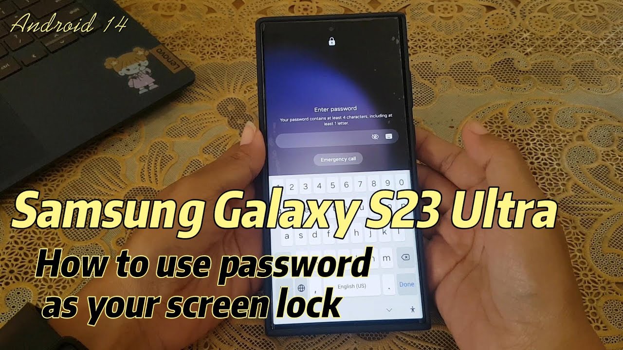 Samsung Galaxy S23 Ultra : How to use password as your screen lock ...