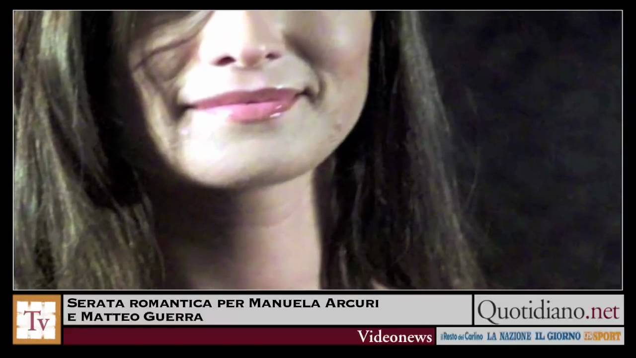 Serata romantica per Manuela Arcuri e Matteo Guerra - YouTube