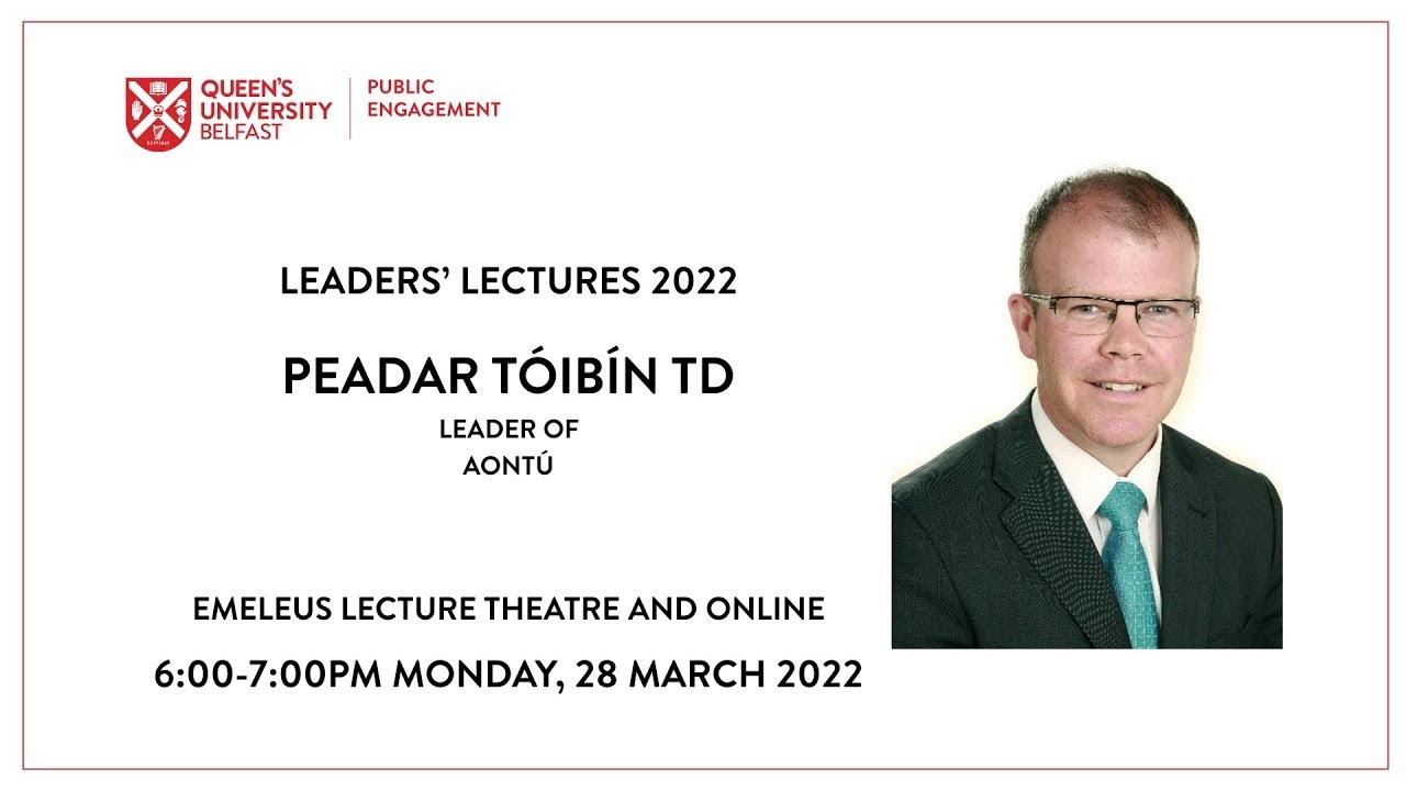 Leaders' Lecture Series, Peadar Tóibín, Aontú - YouTube