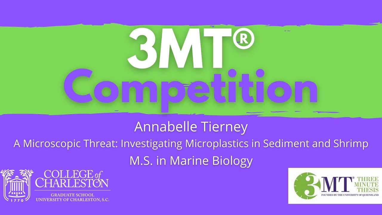 3MT Competition at the College of Charleston 2022 - Annabelle Tierney ...