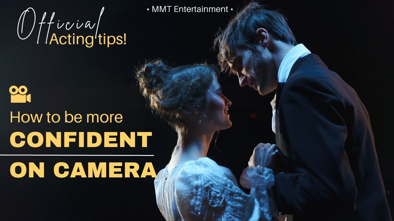 how to be more confident on camera | Talk confidently to the camera | Acting Tips - YouTube