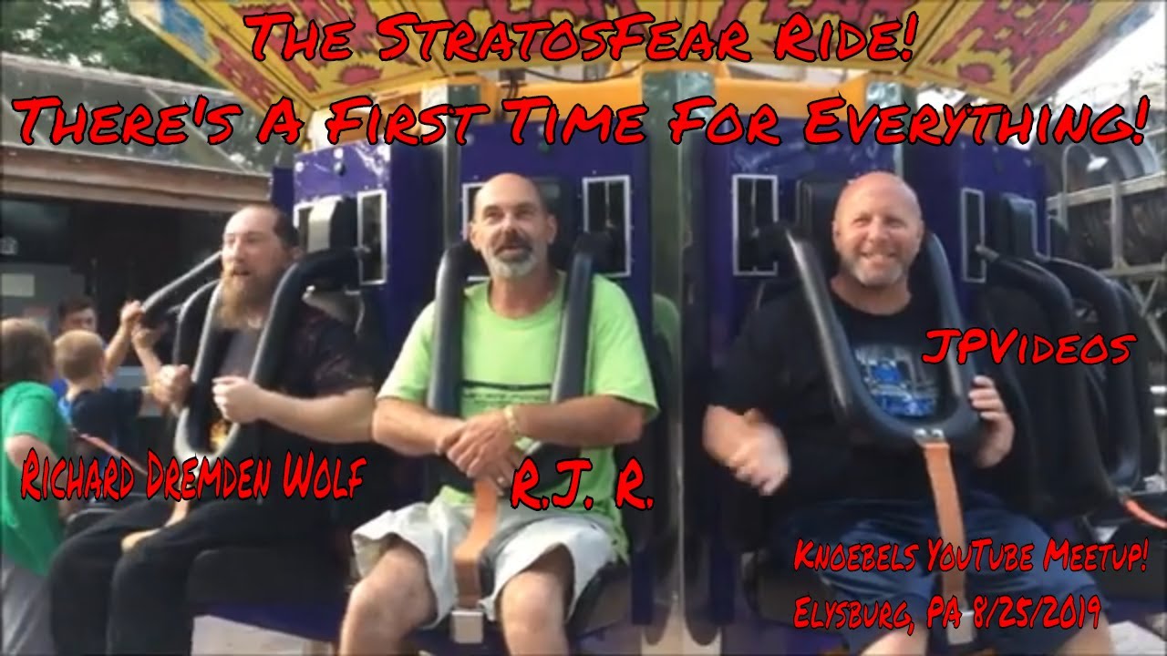 The StratosFear Ride! There's A First Time For Everything! During ...