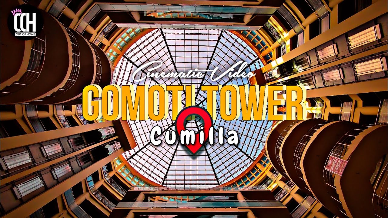 Gomoti Tower, Cumilla | Out Of Home - YouTube