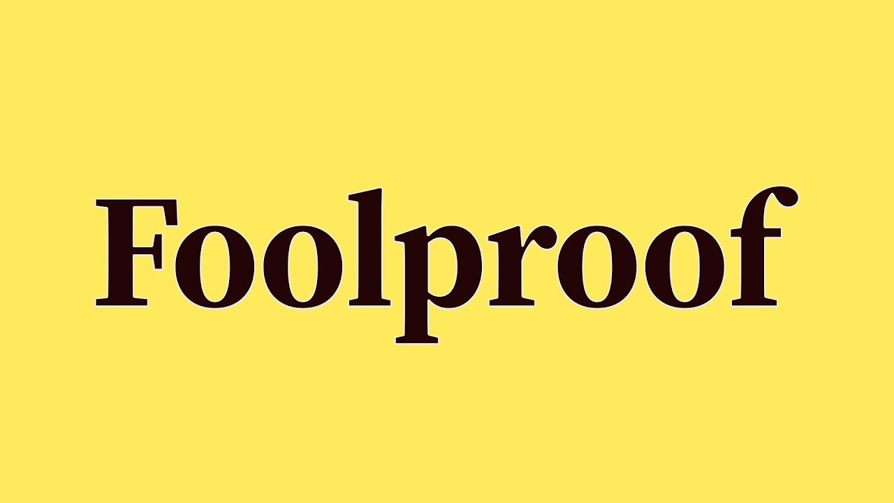 Foolproof Pronunciation and Meaning - YouTube