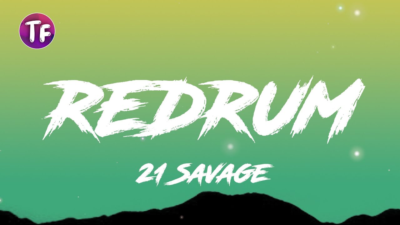 21 Savage - redrum (Lyrics/Letra) - YouTube