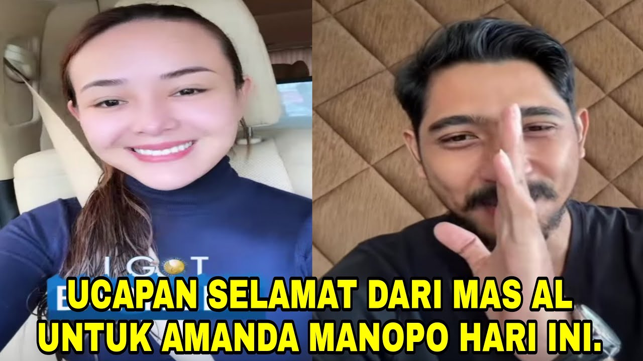 🛑Bikin Baper, Ucapan Selamat Dari Mas Al Untuk Amanda Manopo Hari Ini ...