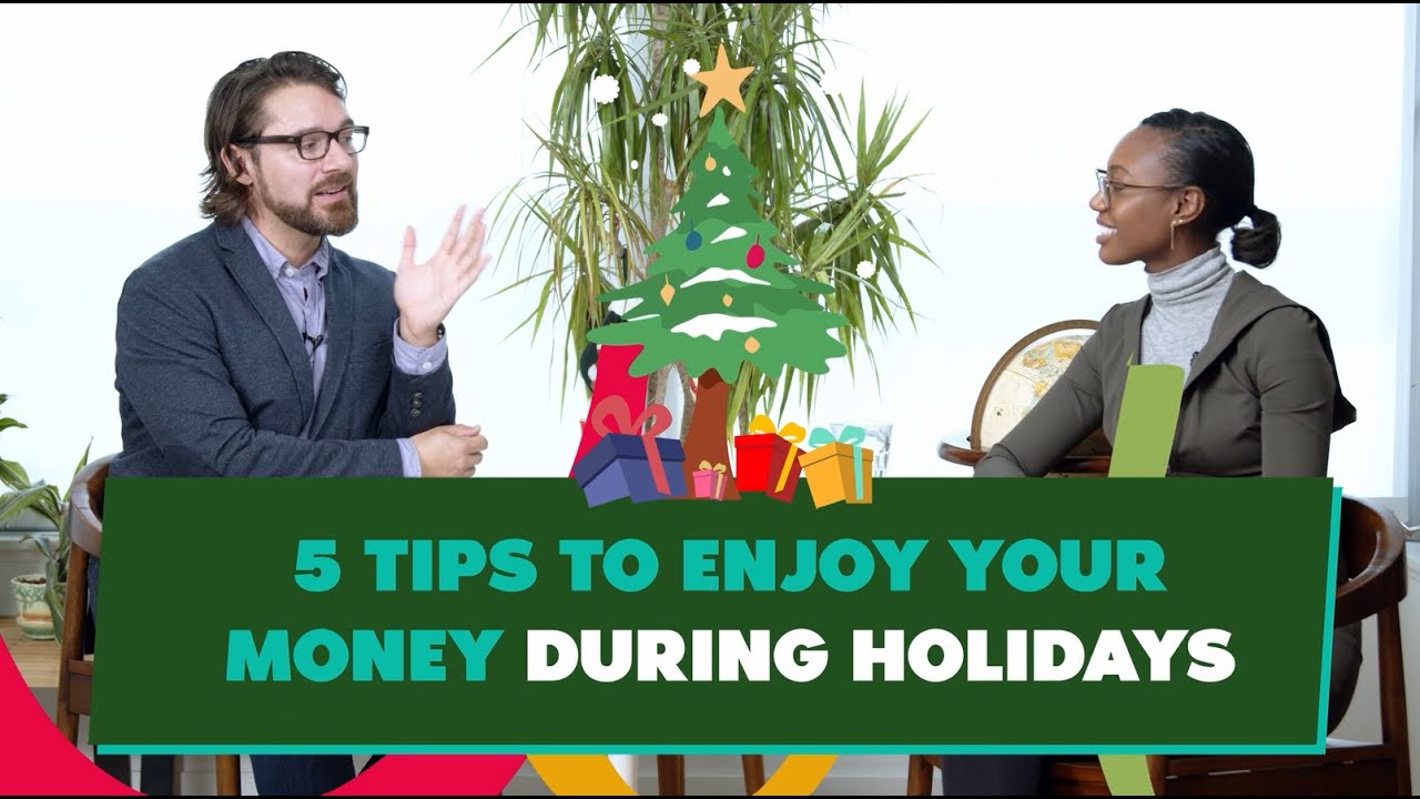5 Tips to Enjoy Your Money During the Holidays - YouTube