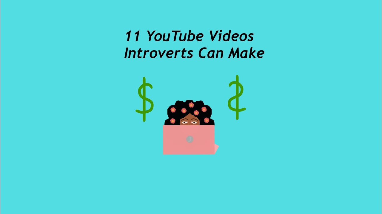 11 YouTube Video Ideas For Introverts - YouTube