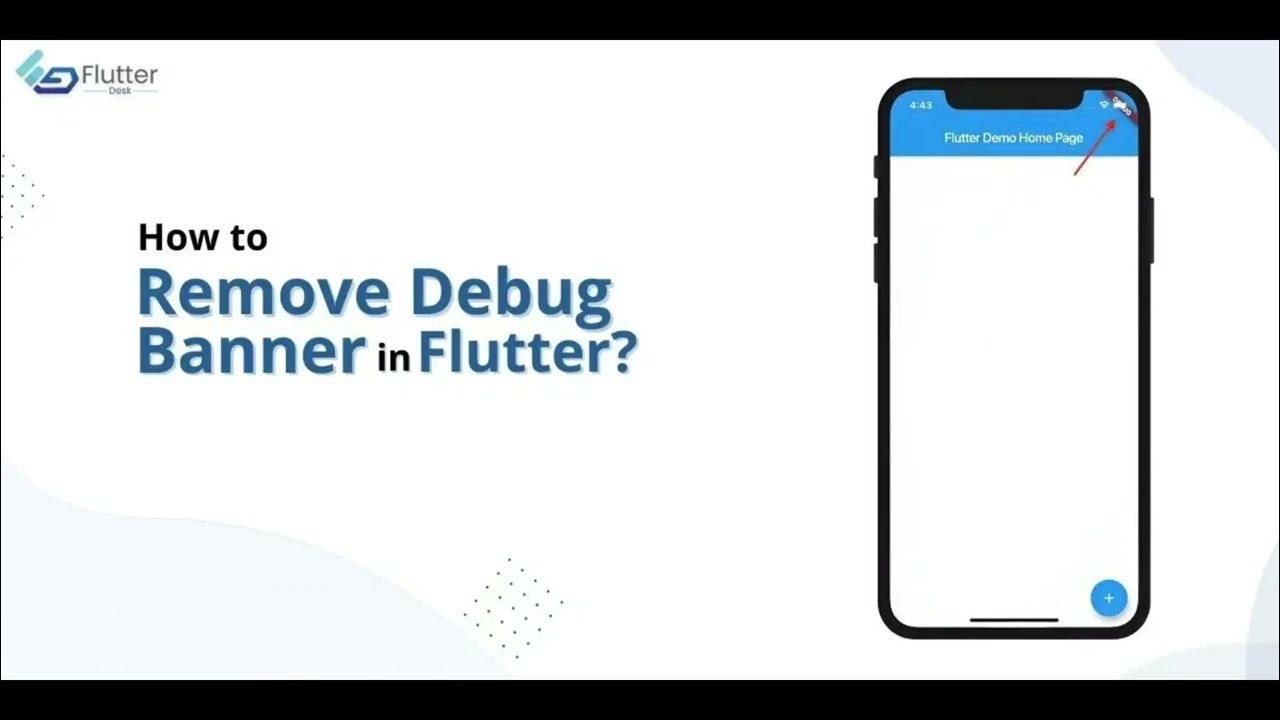 How to Remove Debug Banner in Flutter - YouTube