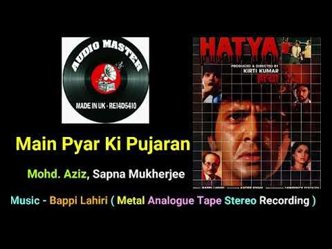 Song - Main Pyar Ki Pujaran ( Best Quality Analogue Stereo Recording On YouTube ) Film - Hatya ...
