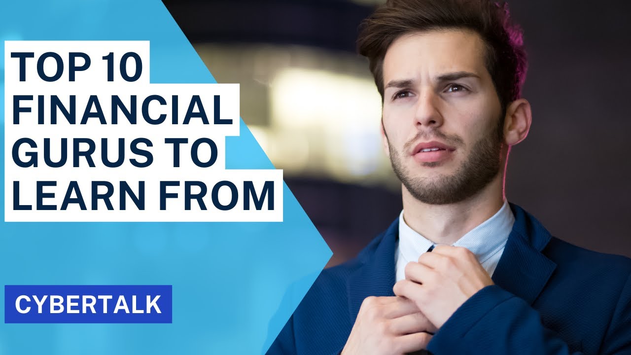 Top 10 Financial Gurus to Learn From, Learn more about investing by ...
