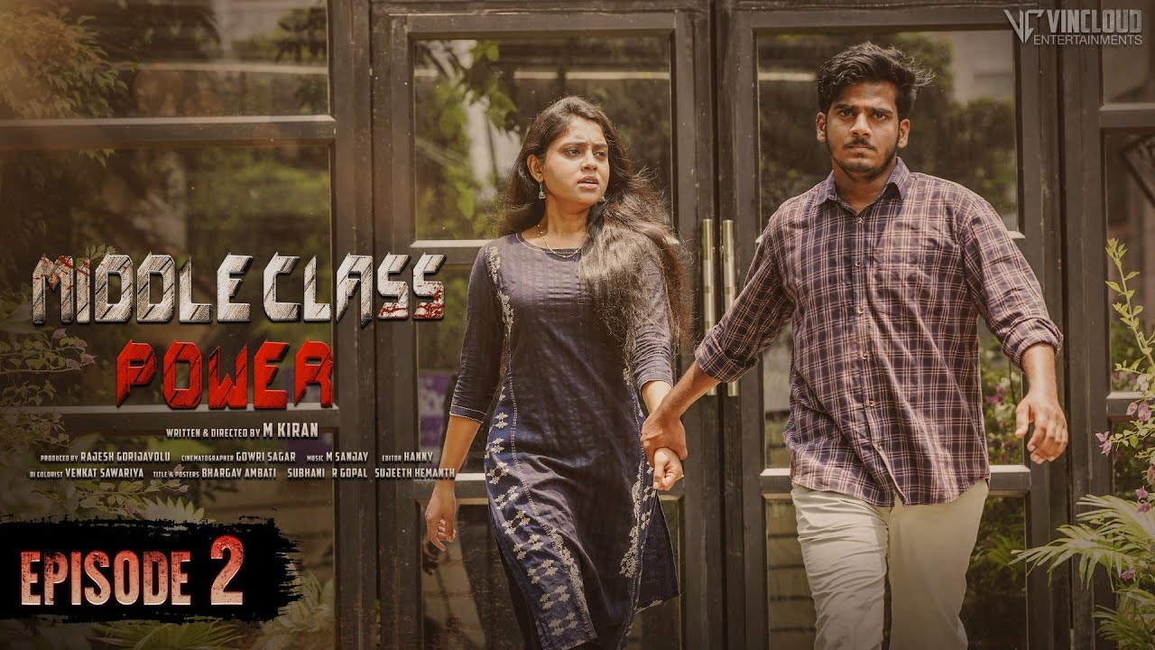 Middle Class Power Webseries || Episode - 2 || M Kiran || Gowri Sagar ...