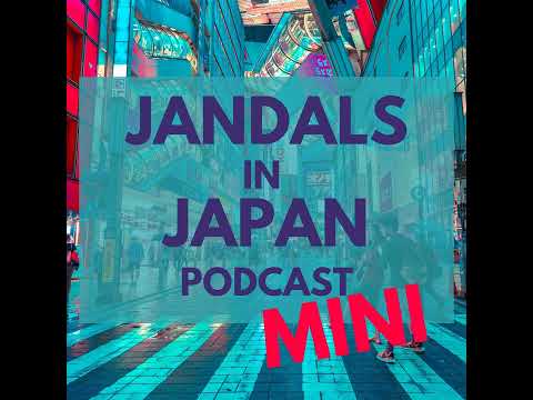 Jandals in Japan 8 Mini with Mayu Suzuki