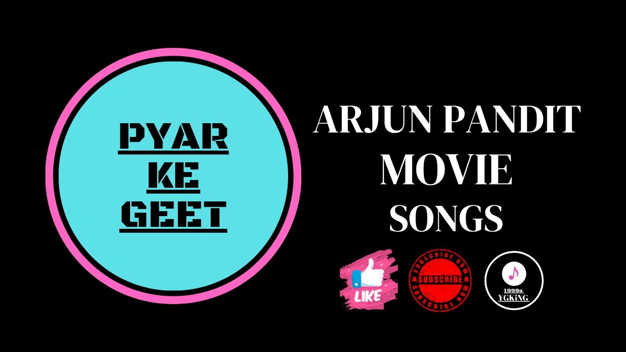 Pyar Ke Geet | Arjun Pandit Movie Songs | 1999s YGKiNG - YouTube