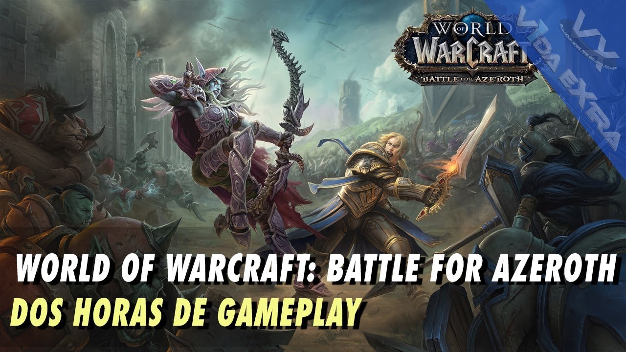 World of Warcraft: Battle for Azeroth - Dos horas de gameplay - YouTube