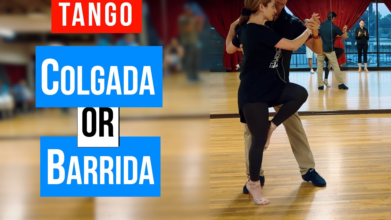 TANGO: Colgada or Barrida (9-18-2024) - YouTube