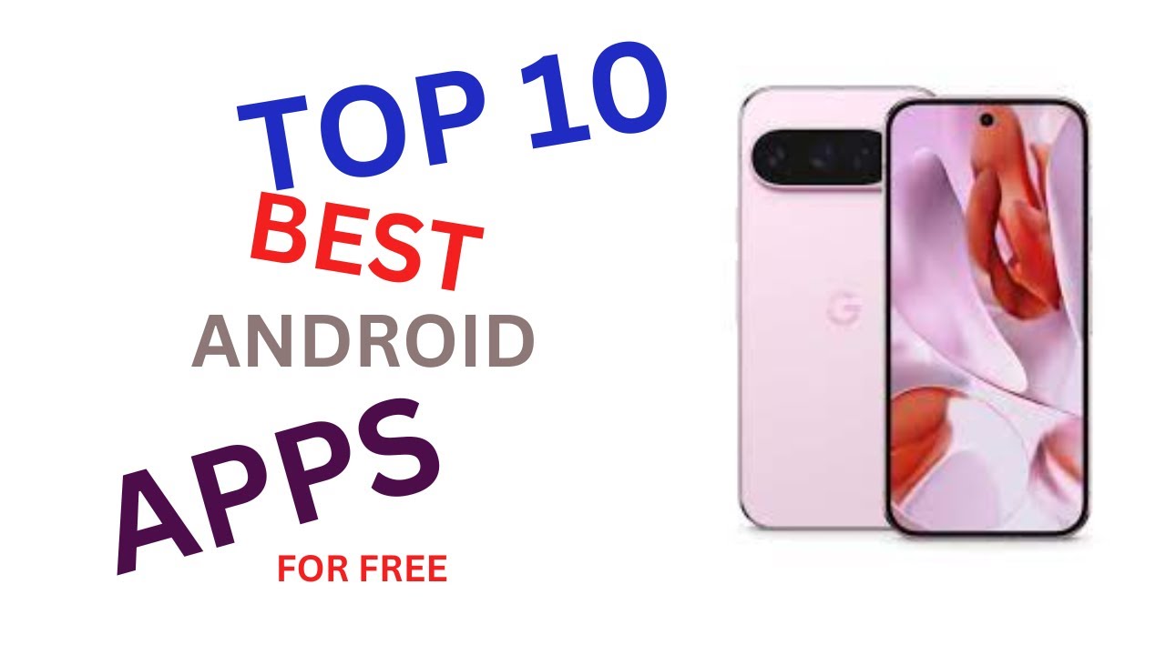 TOP 10 ANDROID APPS - YouTube
