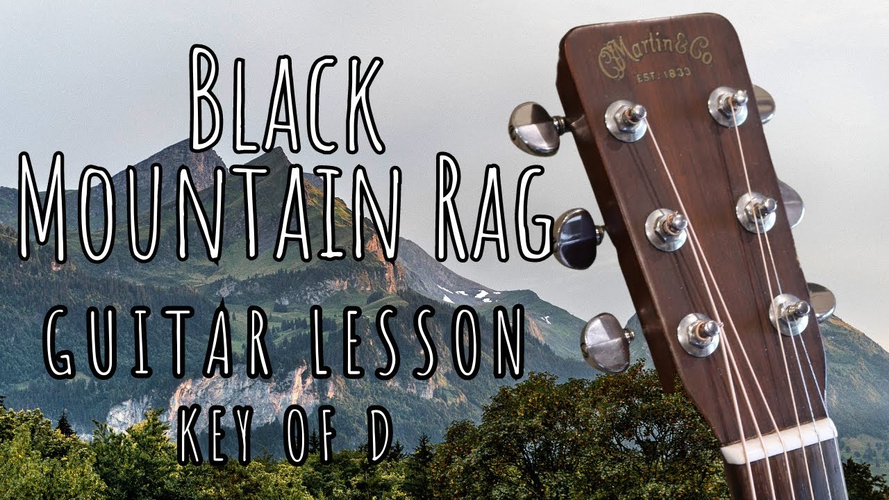 Black Mountain Rag (D): Guitar Lesson - YouTube