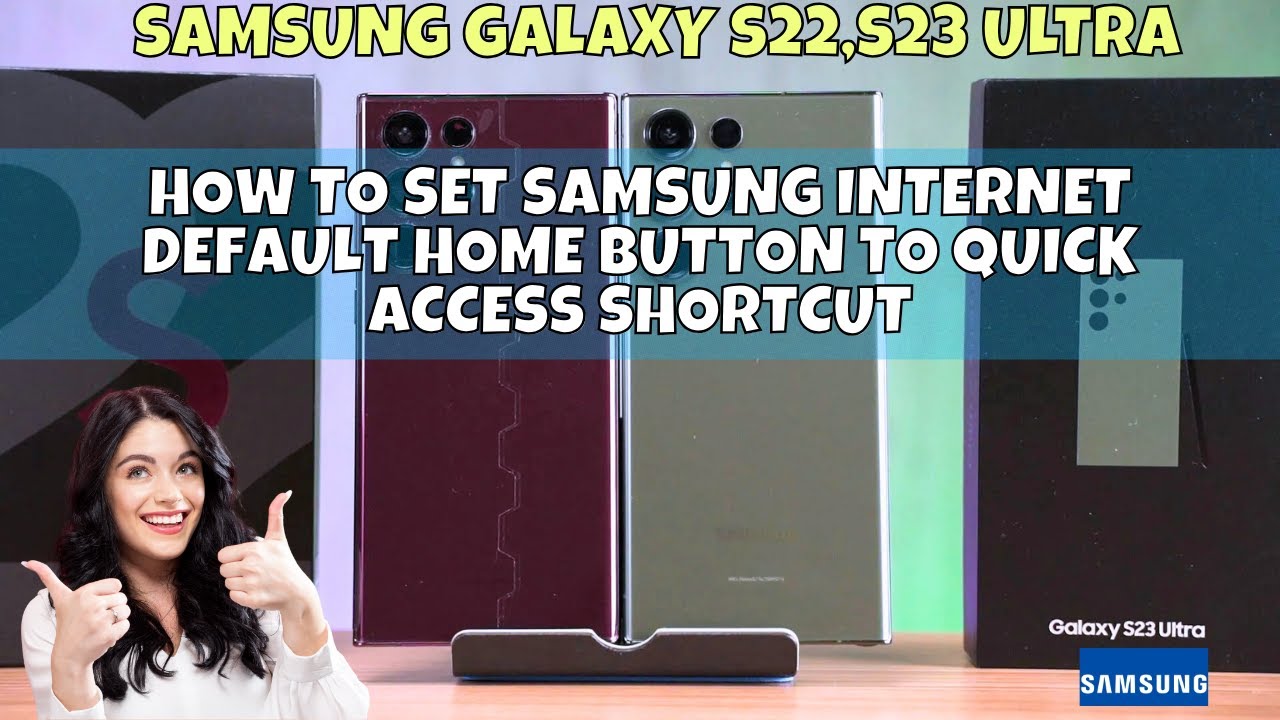 How to Set Samsung Internet Default Home Button To Quick Access ...