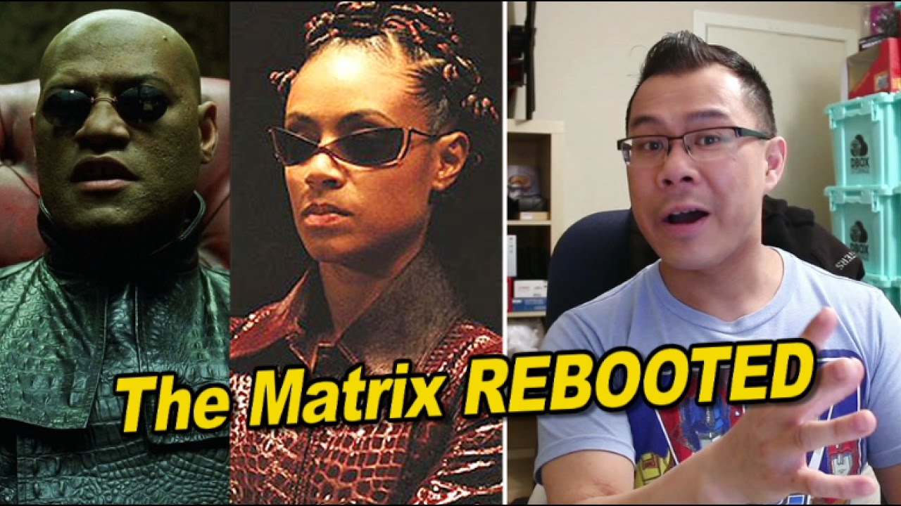 The Matrix REBOOTED!!! - YouTube