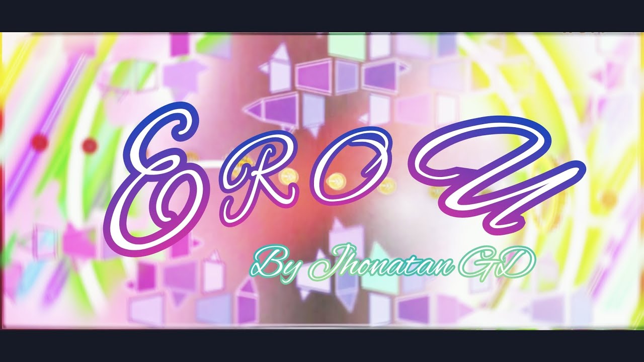 "EROU" 100% Easy Demon by Jonathan GD (NO COINS) | GD 2.113 - YouTube