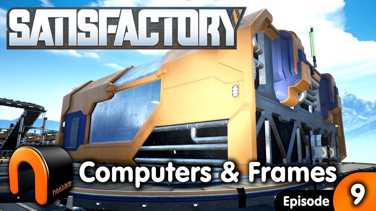 SATISFACTORY Computers & Heavy Modular Frames Ep9 - YouTube