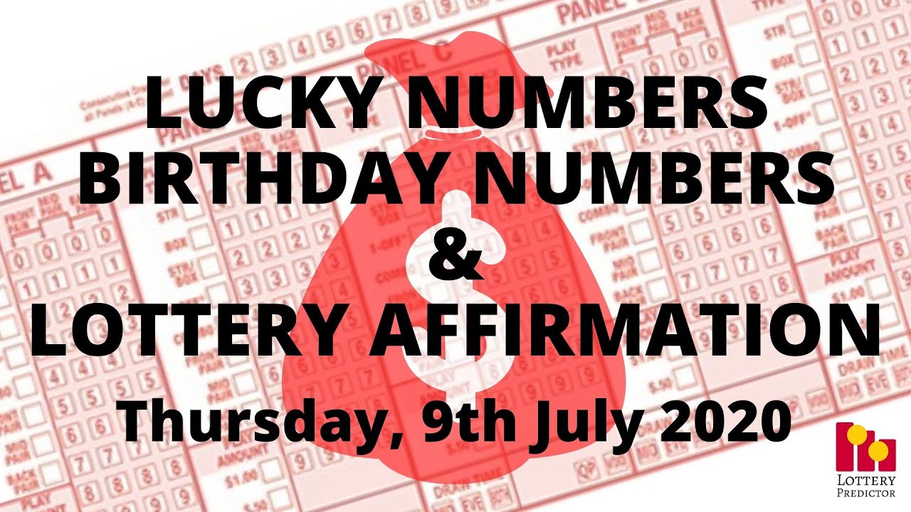 Lottery Lucky Numbers, Birthday Numbers & Lottery Affirmation- July 9th ...