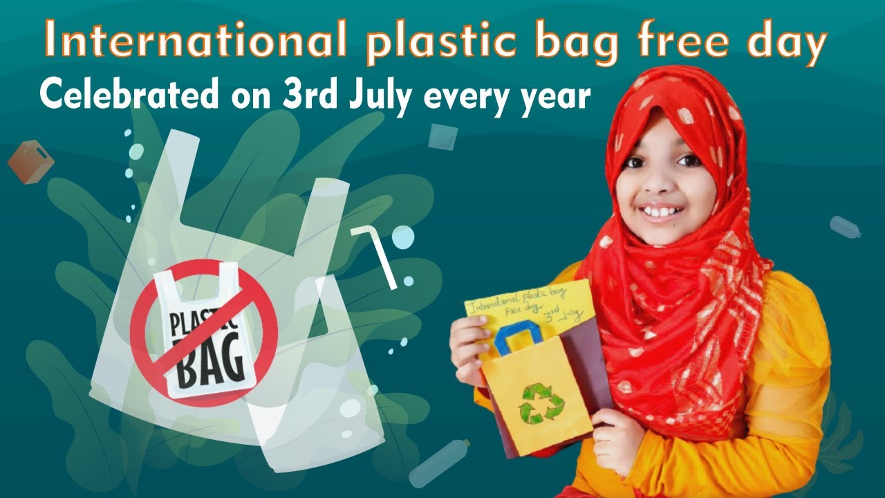 International Plastic Bag Free Day | School Presentation | No plastics ...