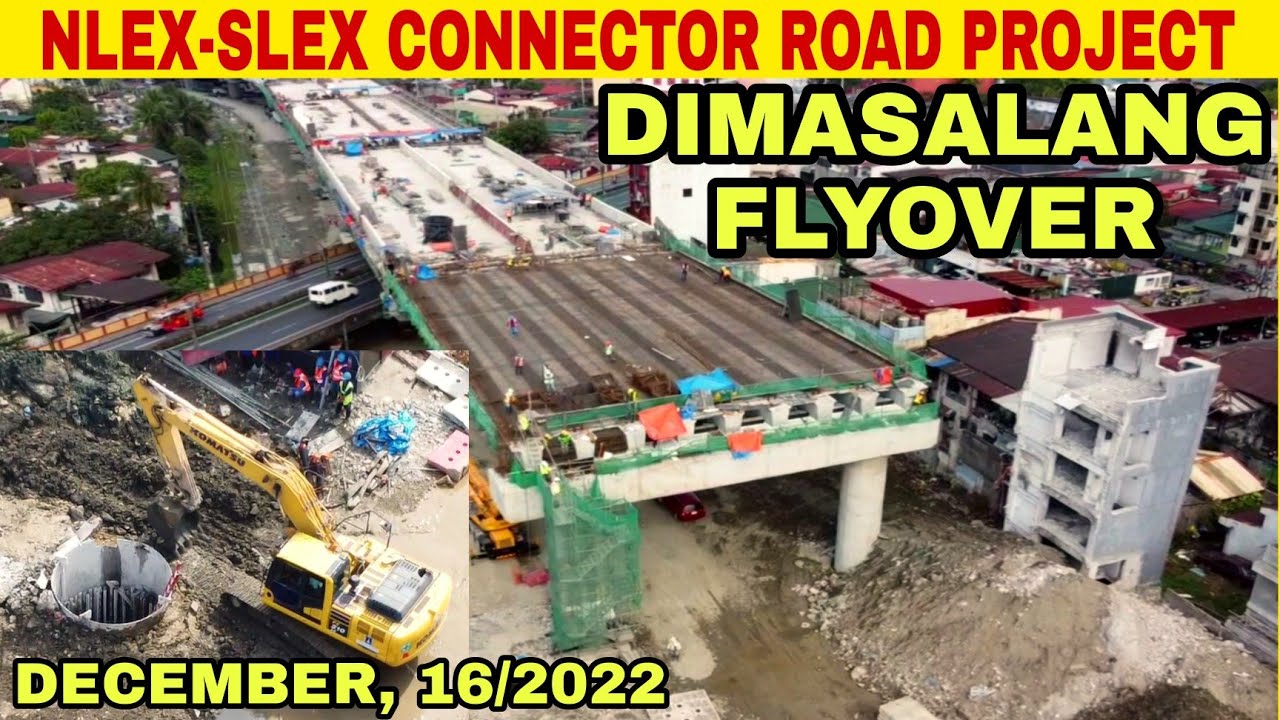 NLEX-SLEX CONNECTOR PROJECT DIMASALANG FLYOVER DECEMBER,16/2022 - YouTube