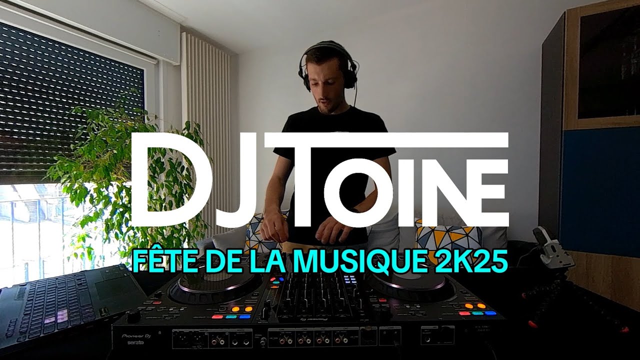 Fête de la musique 2K25 - DJ Toine (Set DJ) - YouTube