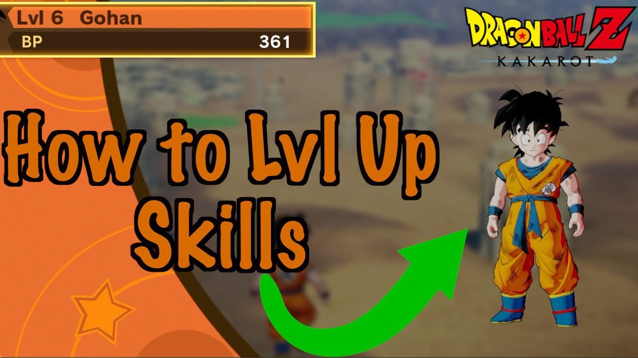 HOW TO LEVEL UP YOUR SKILLS WITH Z ORBS | DRAGON BALL Z KAKAROT - YouTube