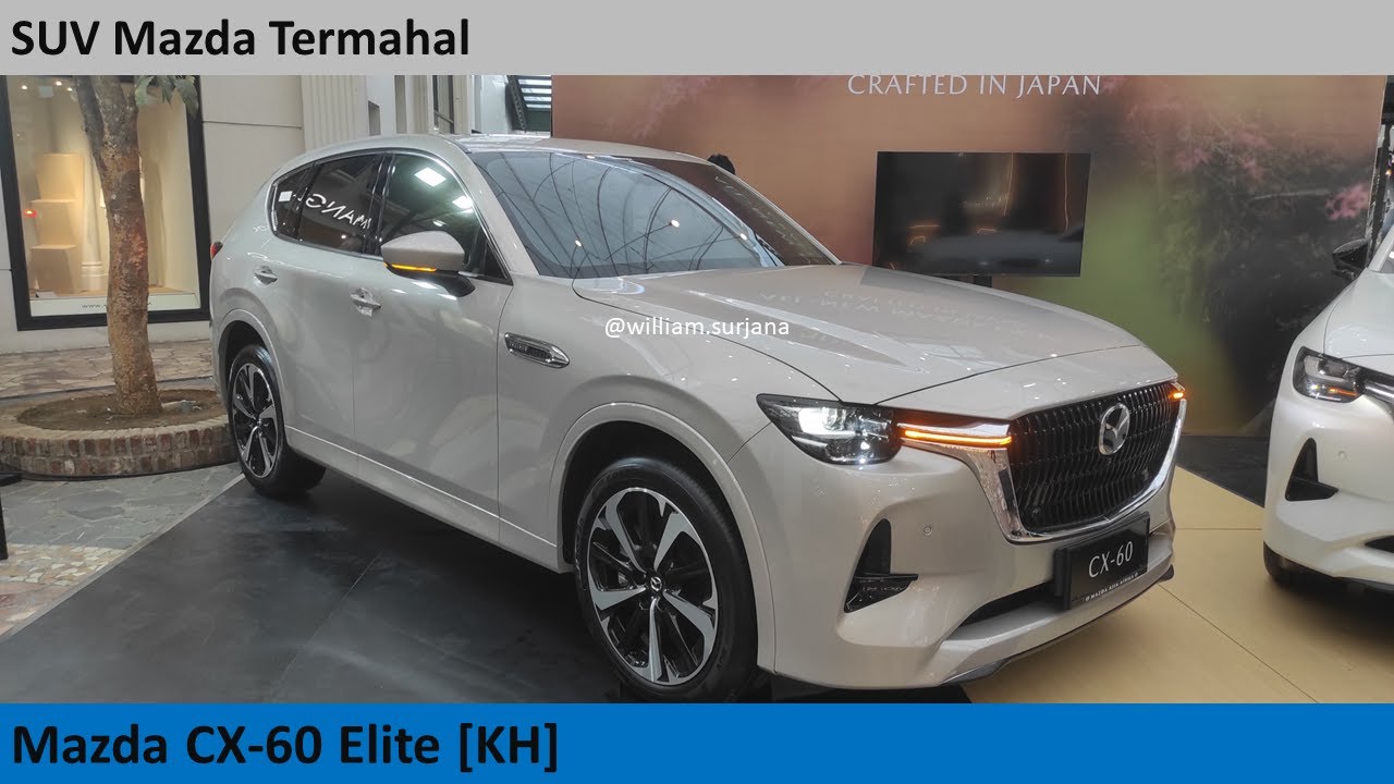 Mazda CX-60 Elite [KH] review - Indonesia - YouTube