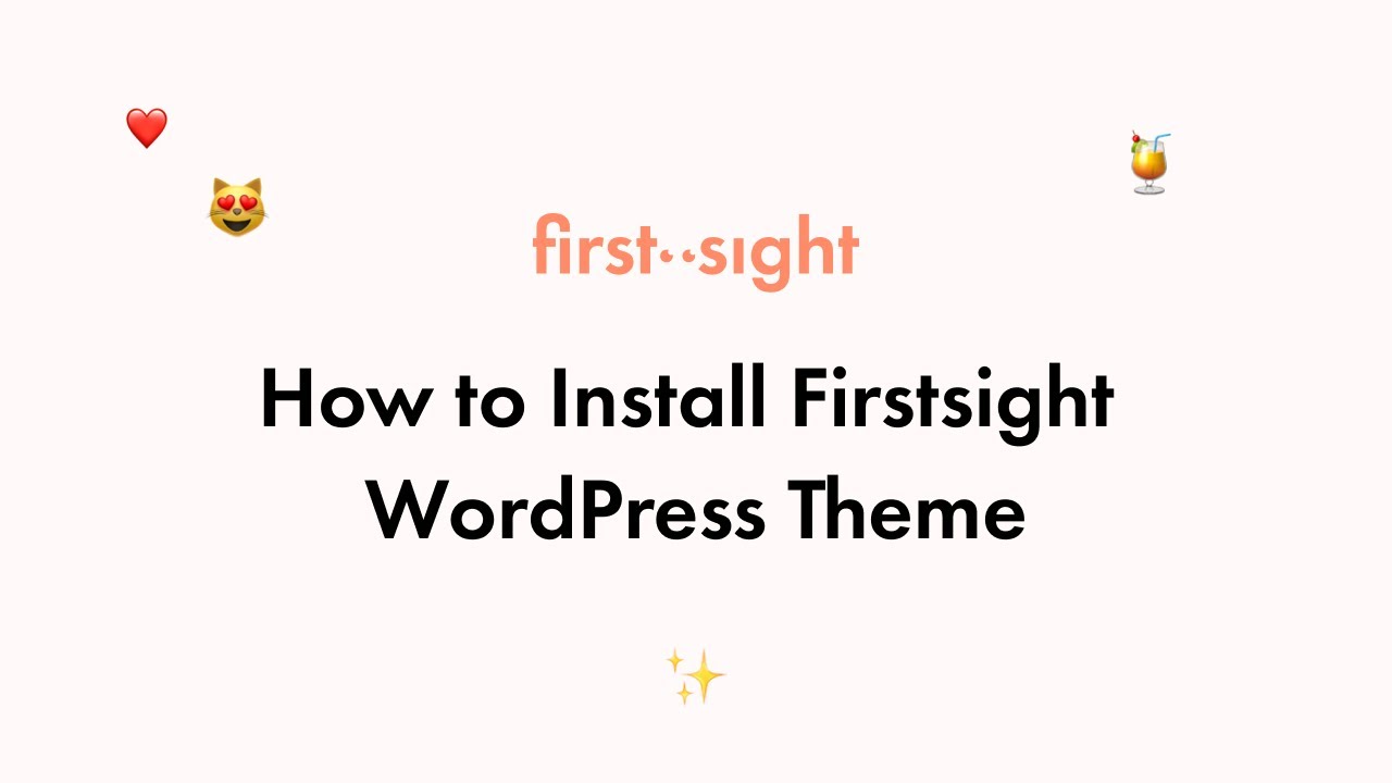 Quick & Easy Firstsight WordPress Theme Installation - YouTube