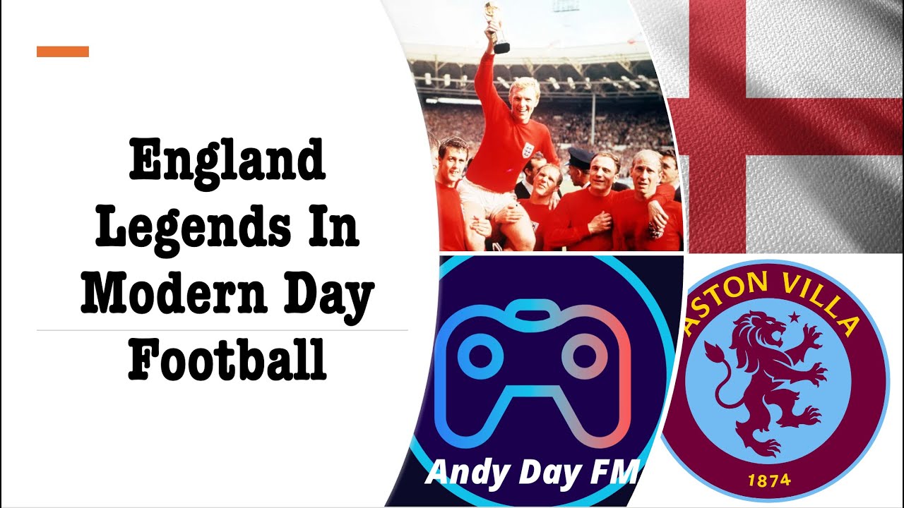 England Legends in Modern Day Football | Football Manager 2024 | Andy ...