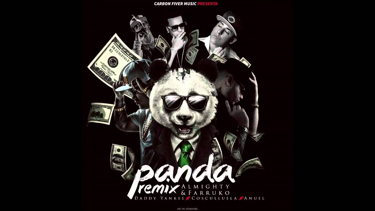 Farruko- Almighty ft Daddy Yankee Cosculluela Anuel AA - Panda Remix ...