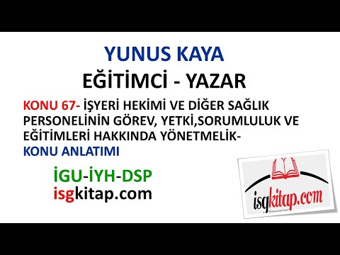 DERS-67-İYH-DSP GÖREV,YETKİ,SORUMLULUK VE EĞİTİMLERİ KONU ANLATIM-YUNUS KAYA