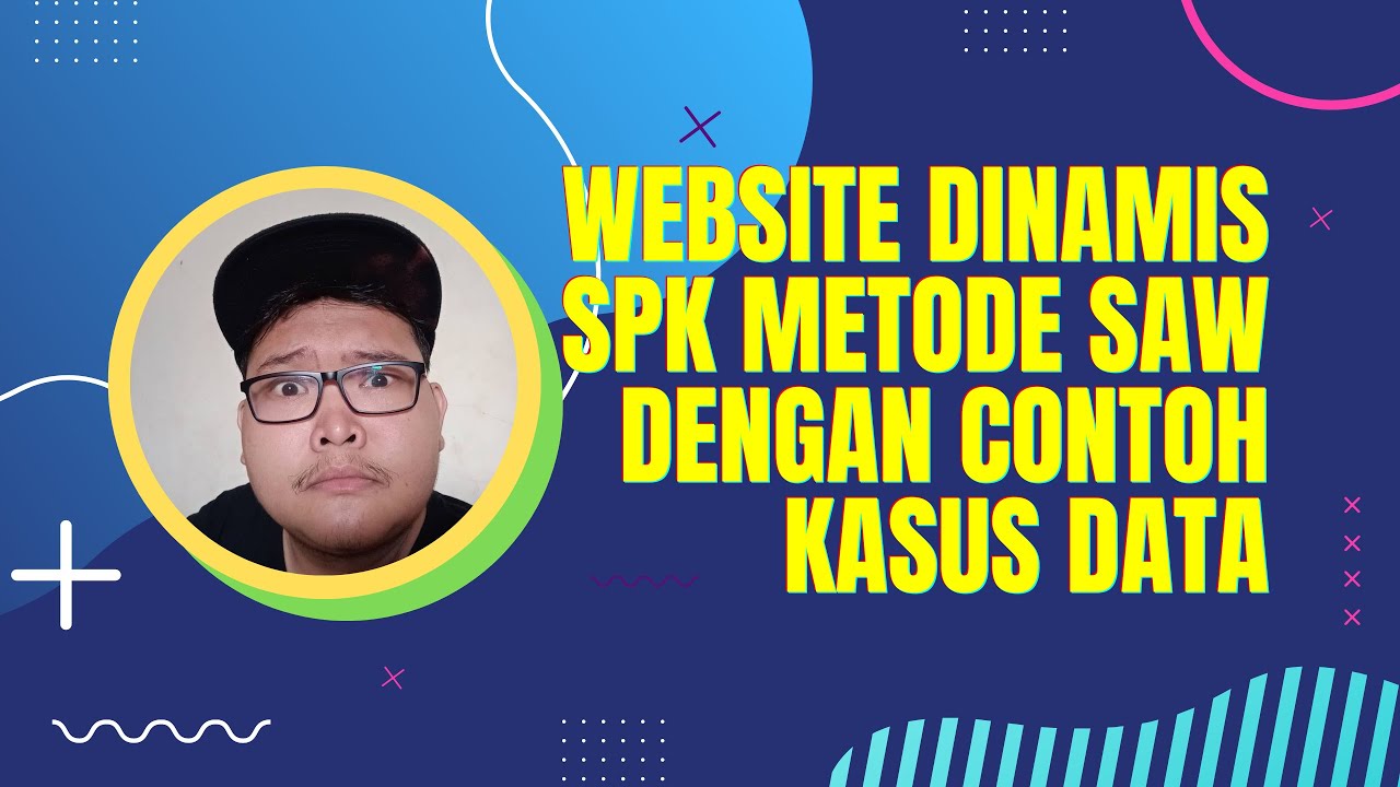Cara Membuat Sistem Penunjang Keputusan Metode SAW WEB DINAMIS dengan ...