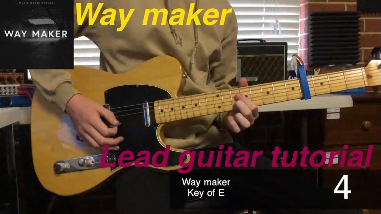 Way Maker Lead Guitar Tutorial - Leeland - YouTube