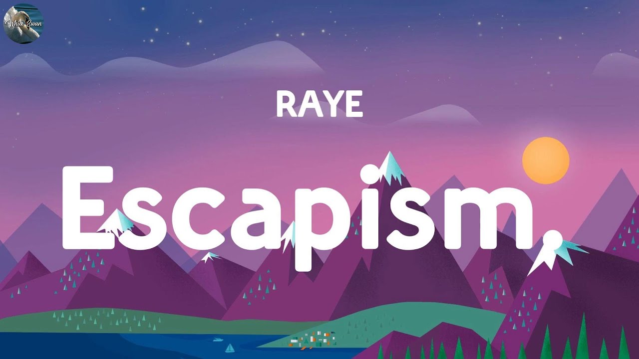 RAYE - Escapism. (Lyrics) | RAYE, Harry Styles, Vance Joy,...Mix - YouTube
